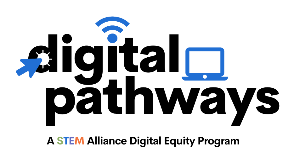 The STEM Alliance Launches Digital Pathways Program