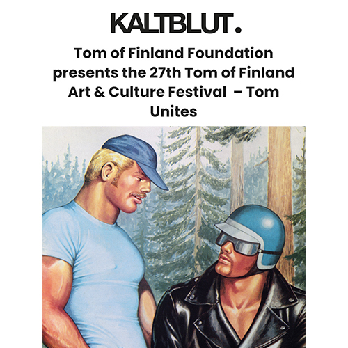Tom of Finland Art & Culture Festival 2022 schedule of events