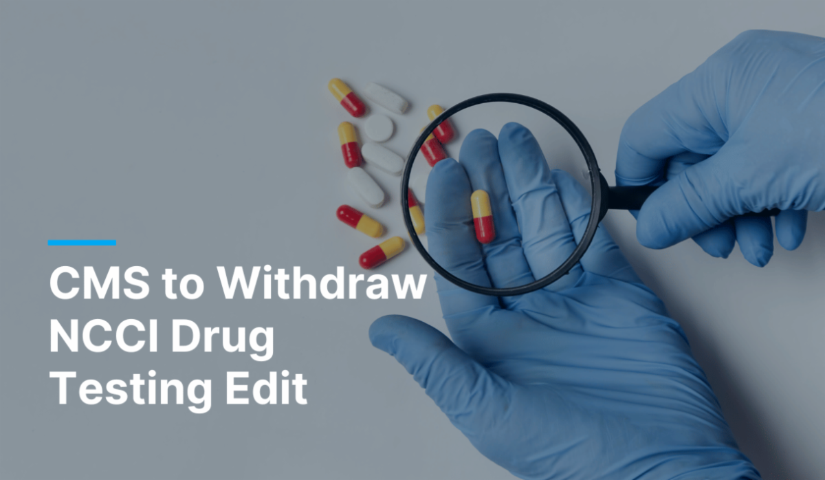 Reminder: CMS Revokes Drug Testing Edit - September Lab Insighter