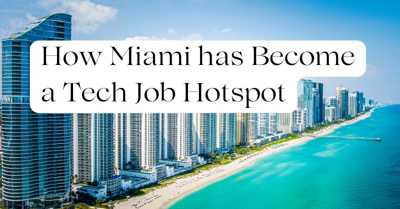 Can You Guess What's the Trendiest Tech Job Hotspot?