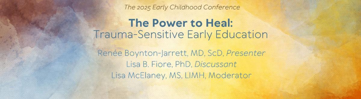The Power to Heal: Trauma-Sensitive Early Education with Renee Boynton ...