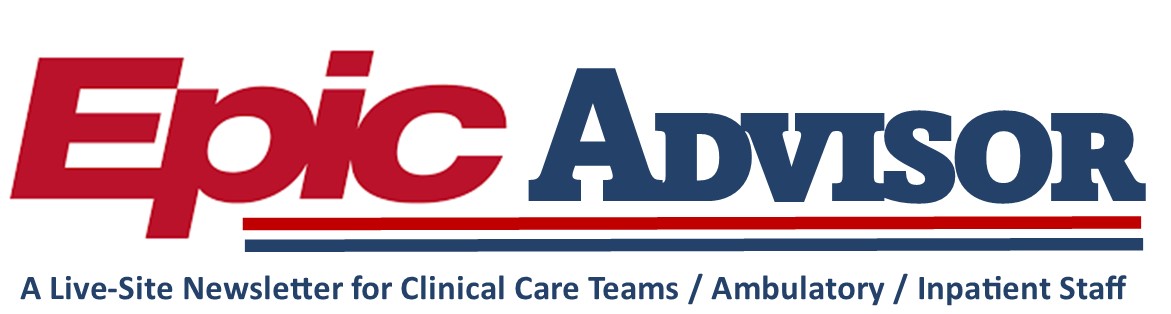 06/04/2022 - Epic Advisor Newsletter for Clinical Care Teams ...