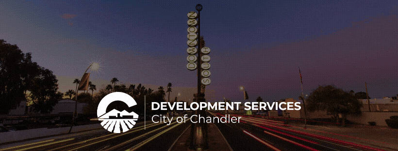 Welcome to the City of Chandler Development Services Department Newsletter
