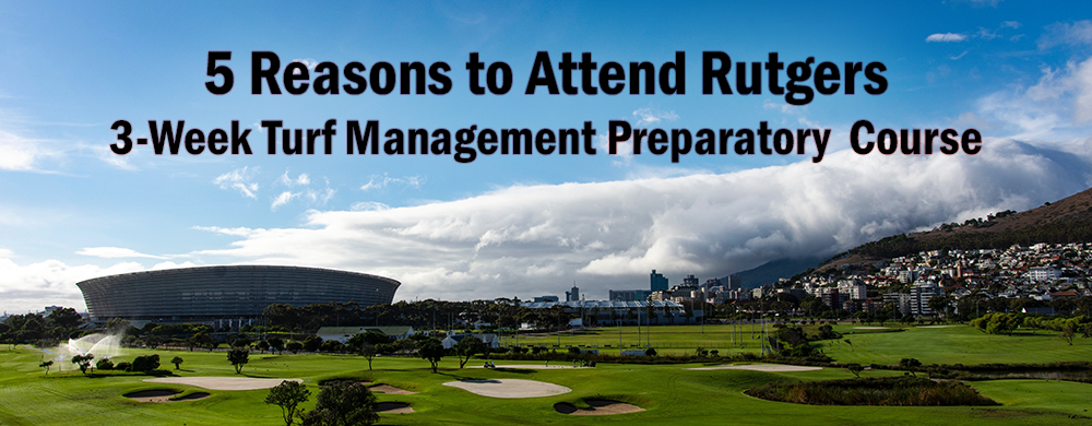 5 Reasons to Attend Rutgers 3-Week Prep Course