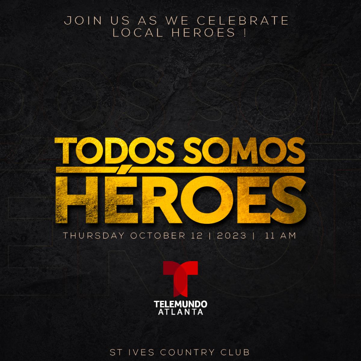 2023 Telemundo Atlanta Todos Somos Héroes