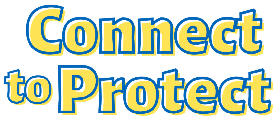 Connect to Protect - Increasing School Connectedness and Protective Factors