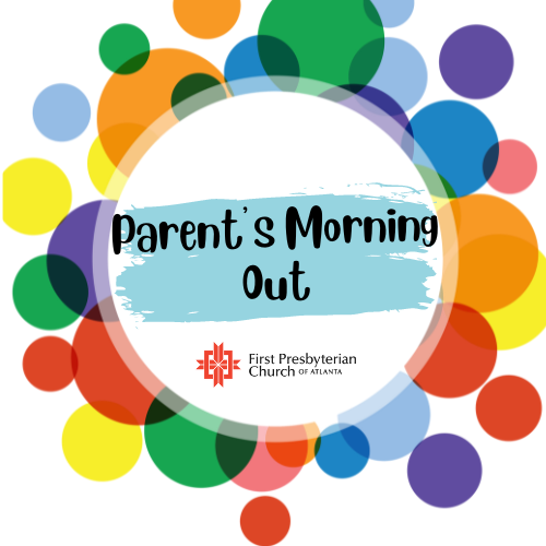 Parents Morning Out 2024 - 2025