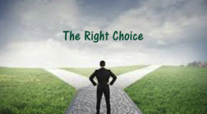 The Key to Making the Right Choices in Life