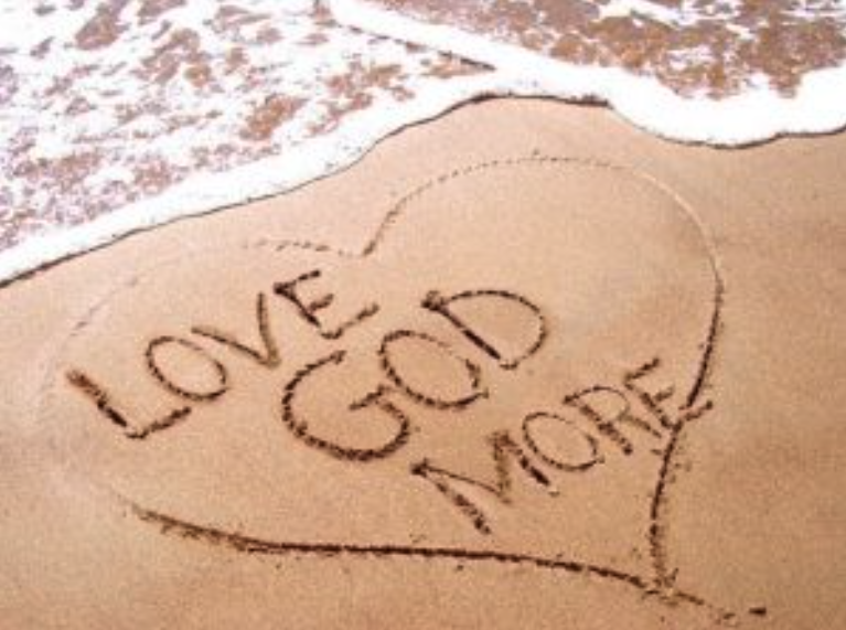 How Can I Love God More?