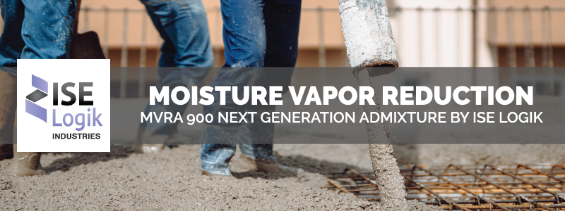 Moisture Vapor Reduction Admixture by ISE Logik