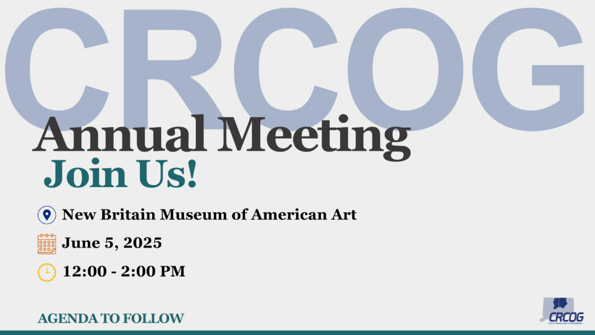 Registration open for CRCOG’s Annual Meeting, legislative updates ...