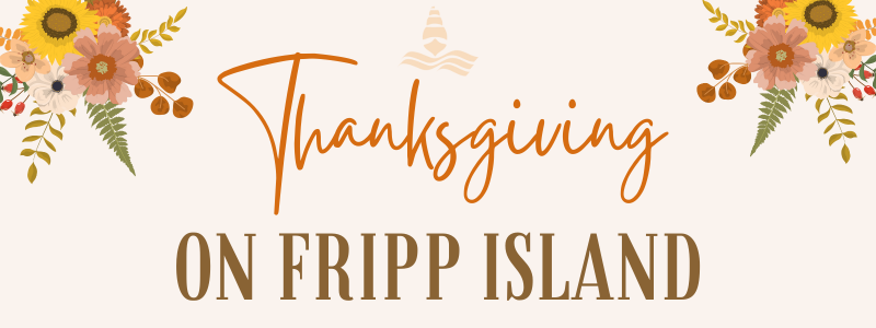 Thanksgiving at Fripp Island Golf & Beach Resort