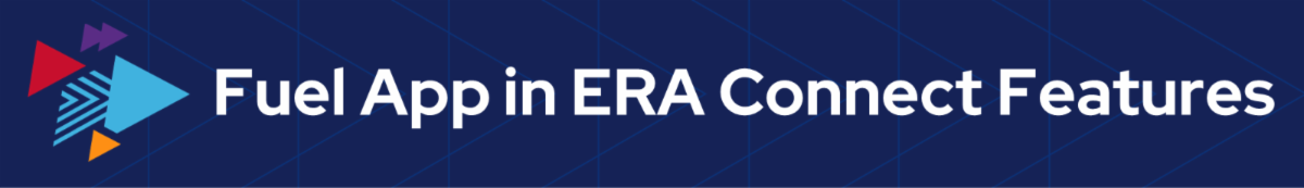 The Fuel App in ERA Connect is Now Live