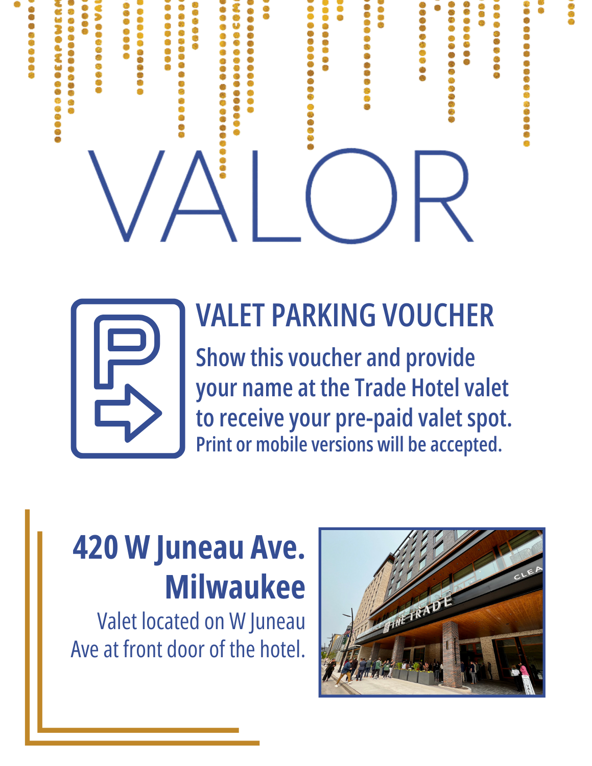Event Reminder: See You at Valor! (valet voucher included)