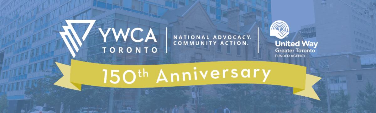 Celebrating YWCA Toronto's 150th Anniversary