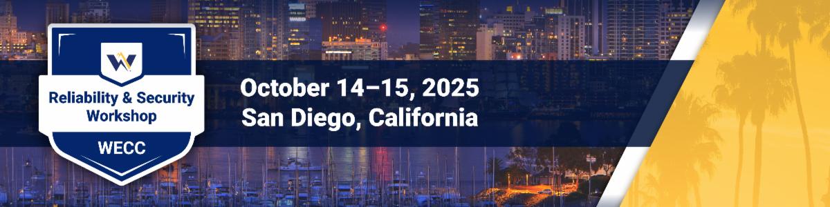 Updated—WECC October 2025 Reliability & Security Workshop