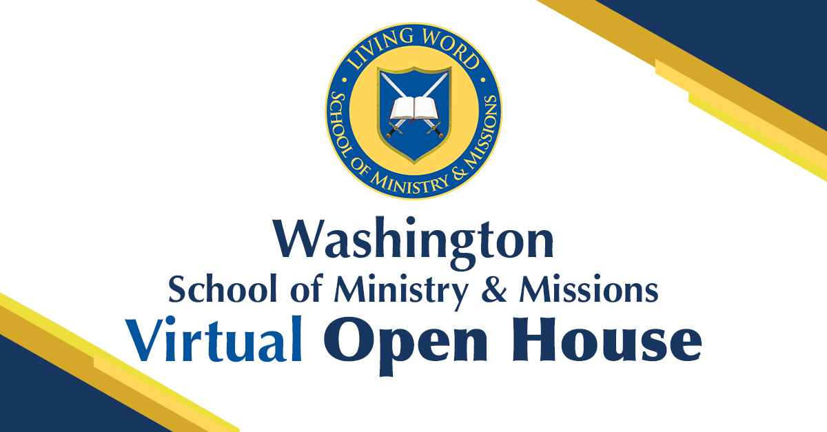 Washington School of Ministry & Missions Open House Invitation