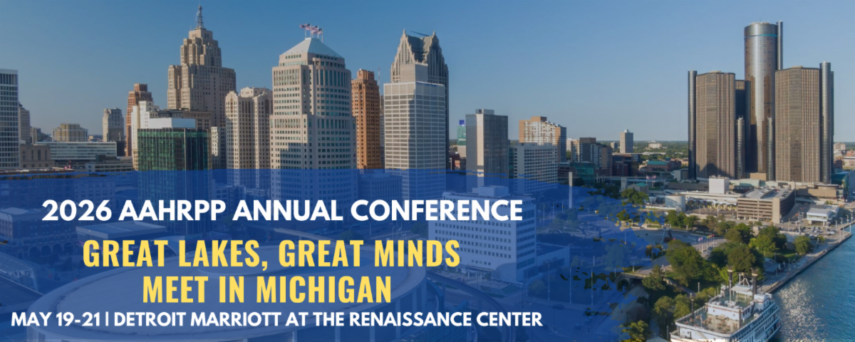 NOW OPEN! Register for the 2026 AAHRPP Annual Conference