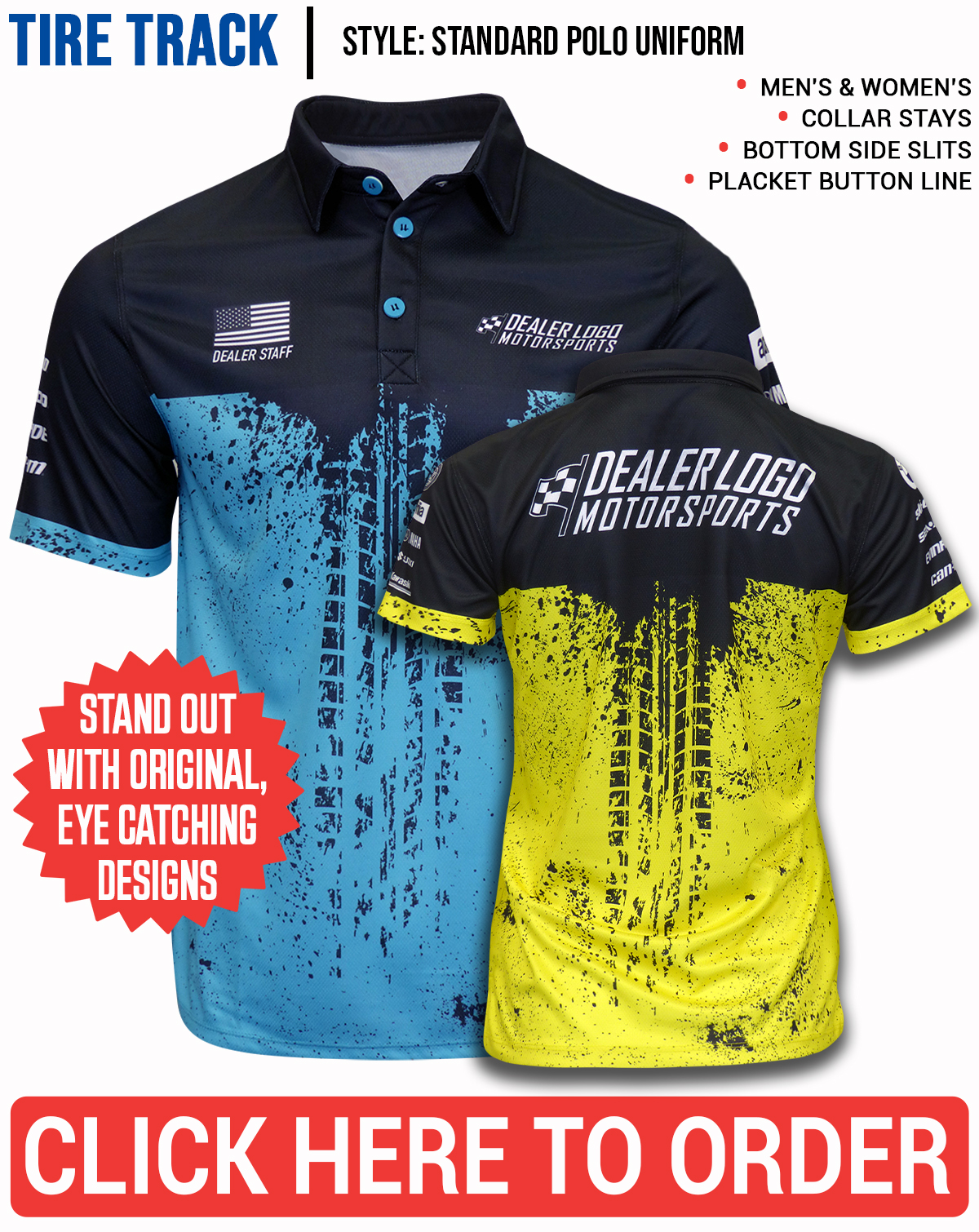 ORIGINAL DESIGNS THAT MAKE AN IMPRESSION! Our Sublimated Dealer Uniform ...