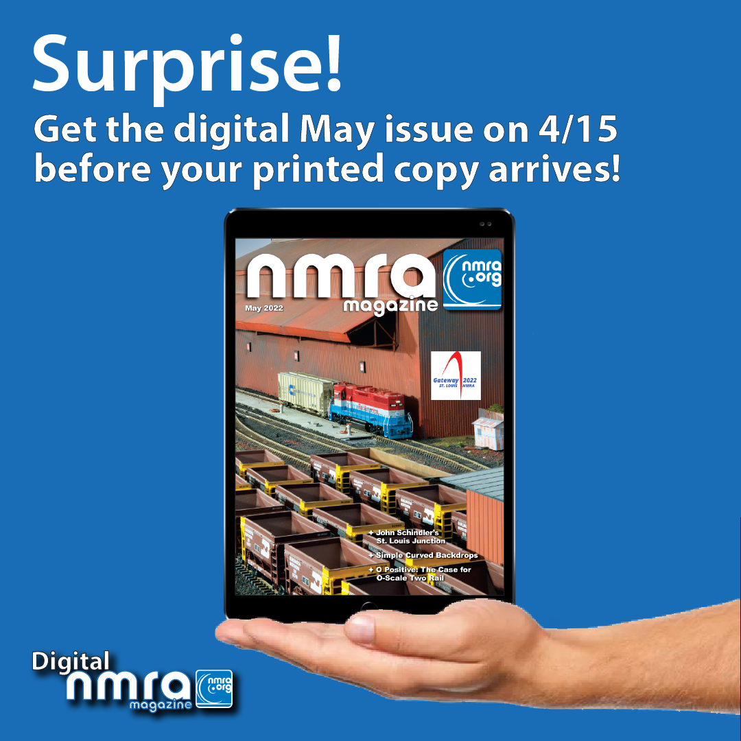 NMRA Dispatch 2022 #06 - Access the May Issue of the NMRA Magazine on 4/15!