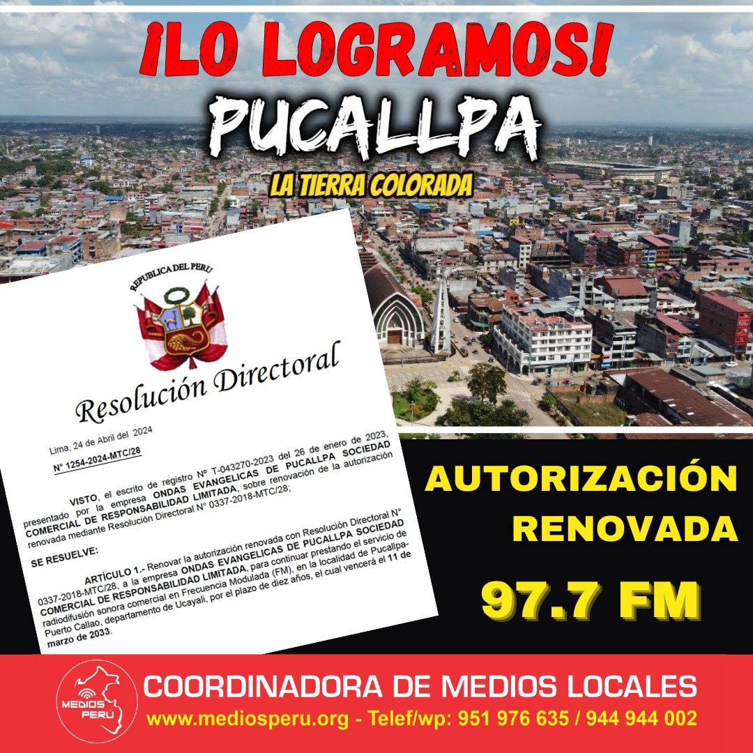 ONDAS EVANGELICAS DE PUCALLPA RECUPERA AUTORIZACIÓN