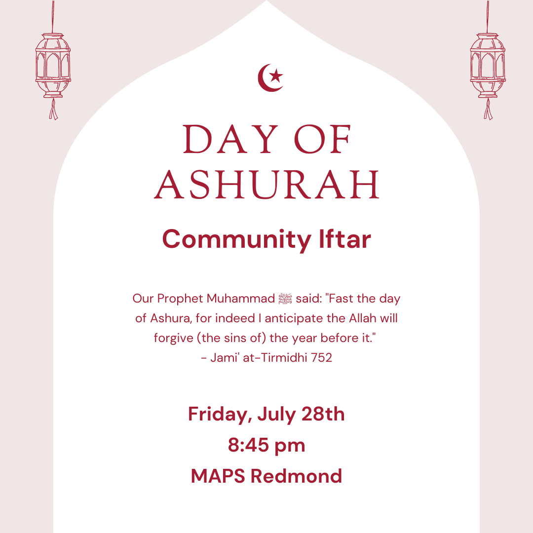 Day of Ashurah (7/28) and Community Iftars!