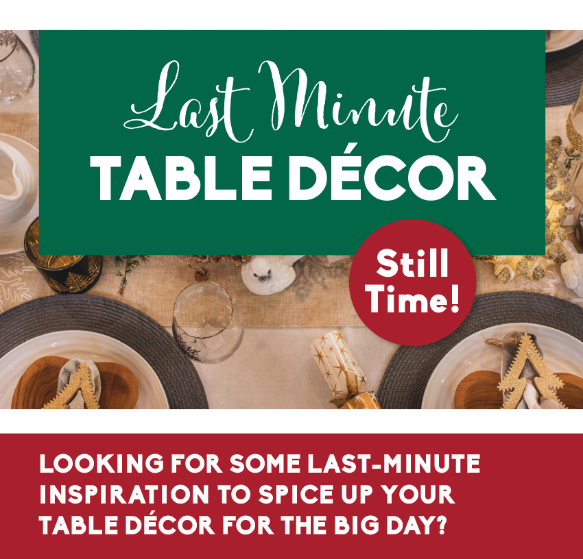 Spice up your holiday table setting with some last-minute Table Décor!