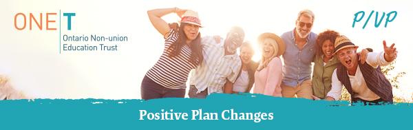 Positive plan changes