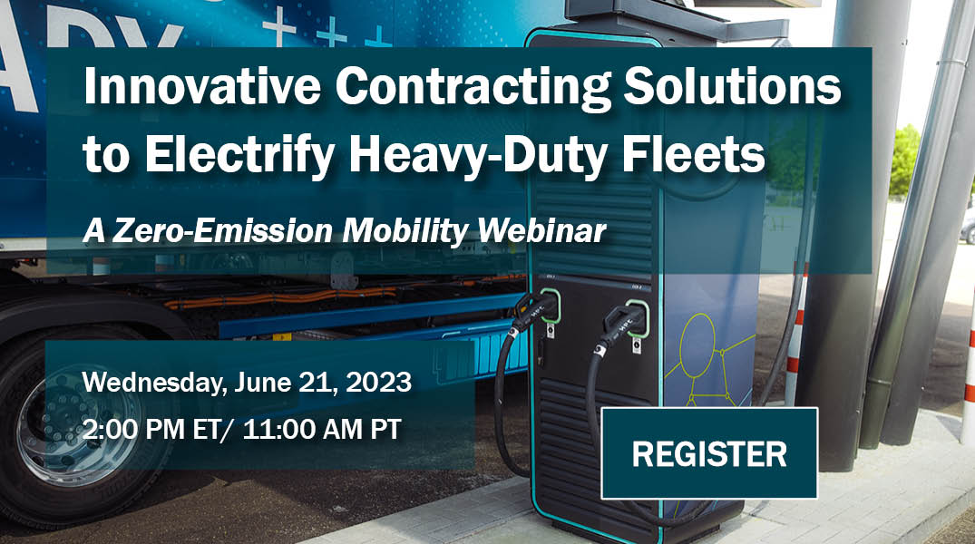 Webinar: Innovative Contracting Solutions to Electrify Heavy-Duty Fleets