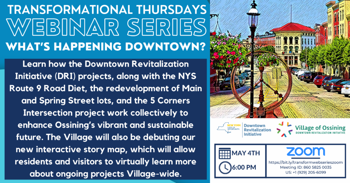 The Village of Ossining proudly presents its new webinar series: Transformational Thursdays