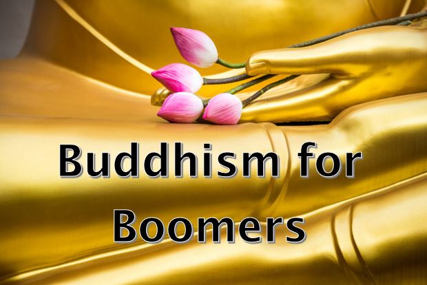 Buddhism for Boomers: Suffering as a Gateway to Compassion