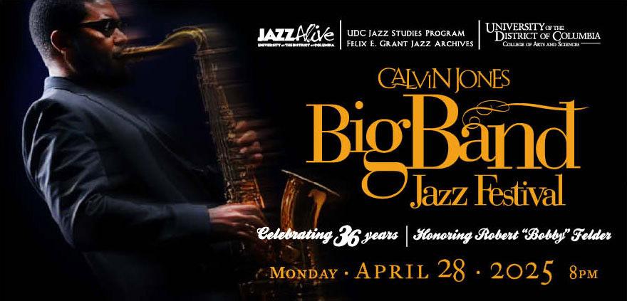 Calvin Jones BIG BAND Jazz Festival Celebrates 36 Years, April 28