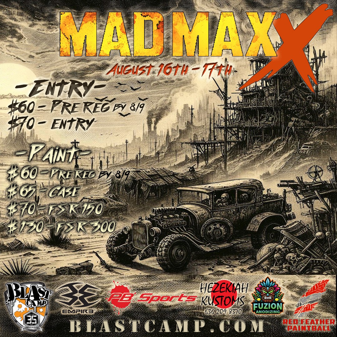 MAD MAX "X" 2-Day Paintball Event