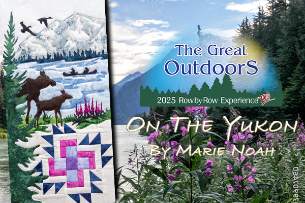Row by Row 2025 On The Yukon by Marie Noah Preview