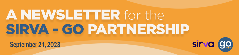 A Newsletter for the Sirva-GO Partnership