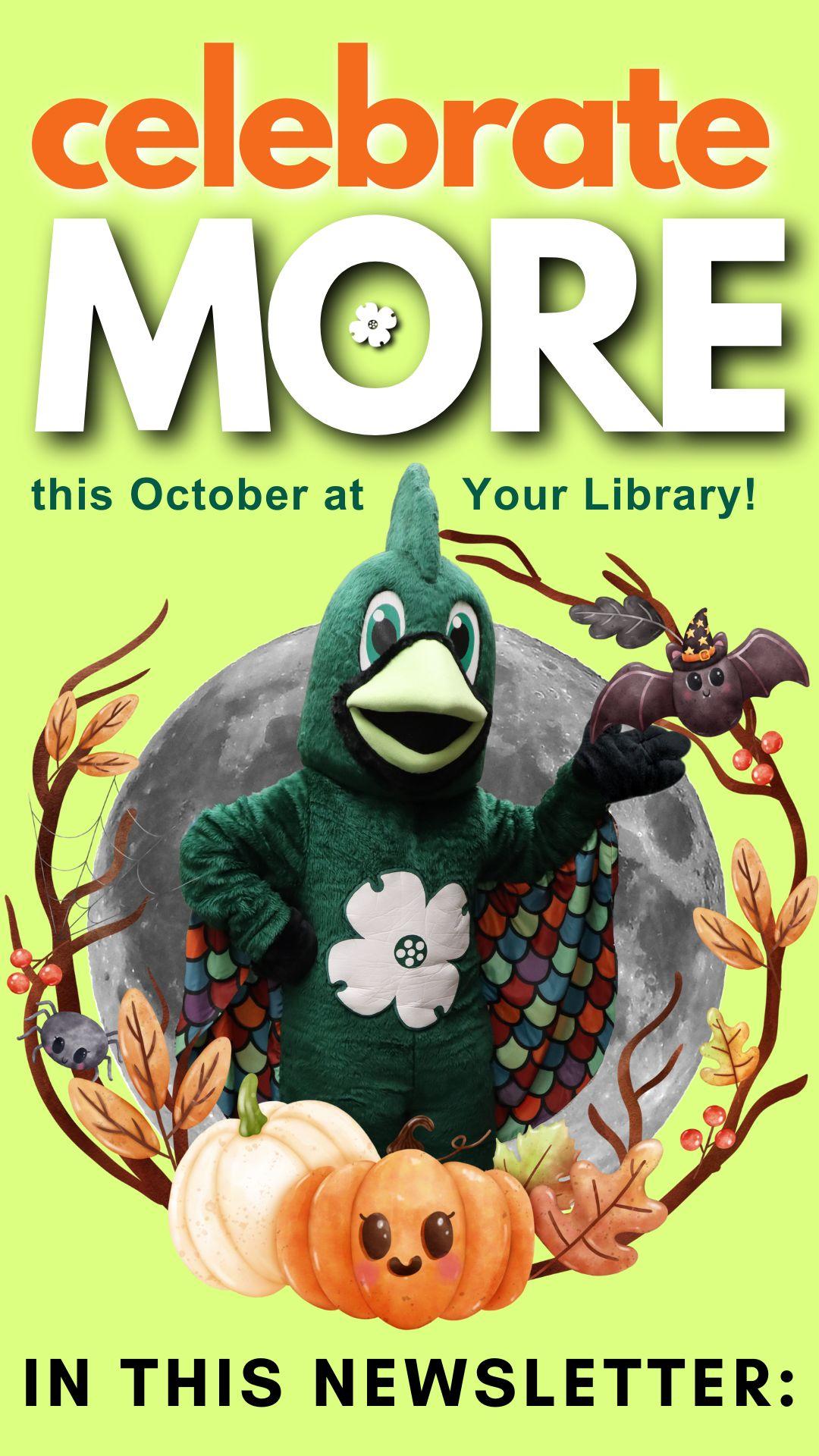Friend, celebrate MORE at Your Library 🍂