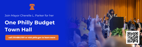 Join Mayor Parker's One Philly Budget Town Hall