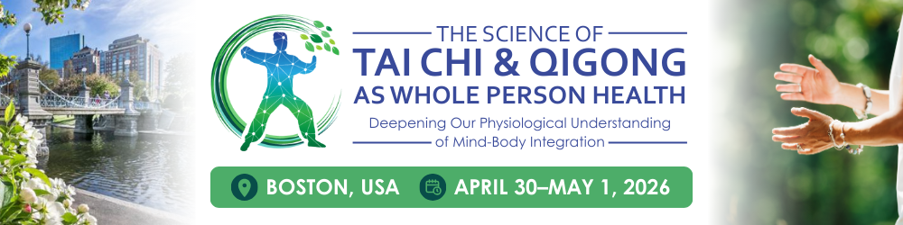 Stay Connected to the 2026 Tai Chi & Qigong as Whole Person Health ...