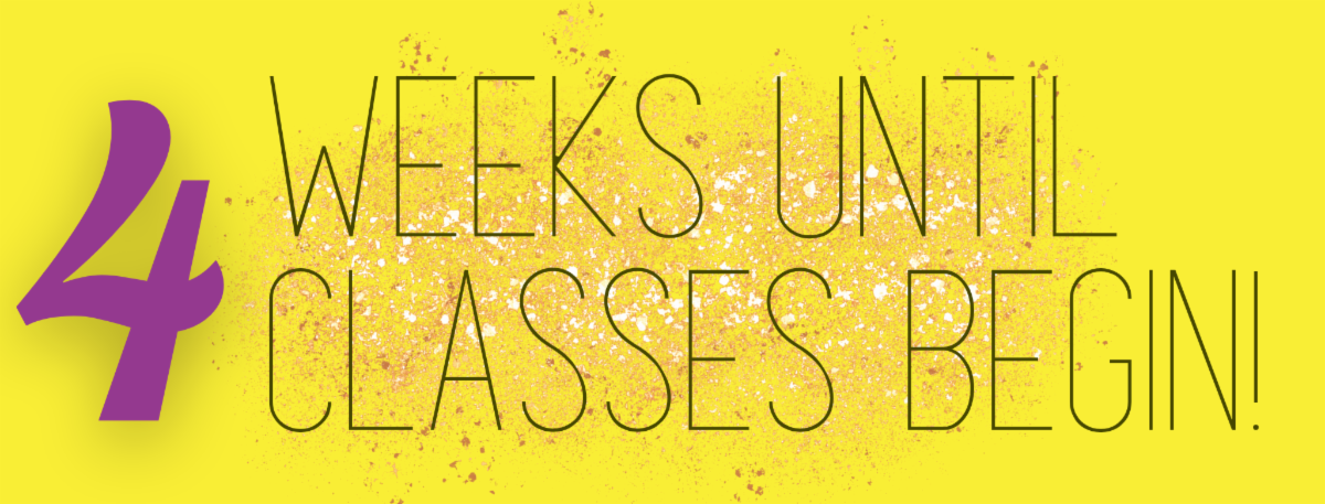 COUNTDOWN TO CLASSES STARTS NOW!