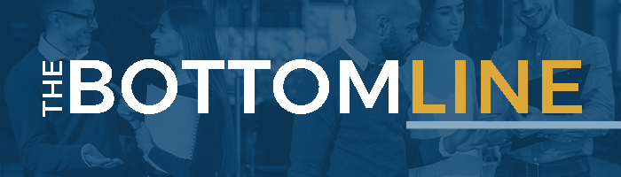 March 28 | The latest issue of the Bottom Line Newsletter