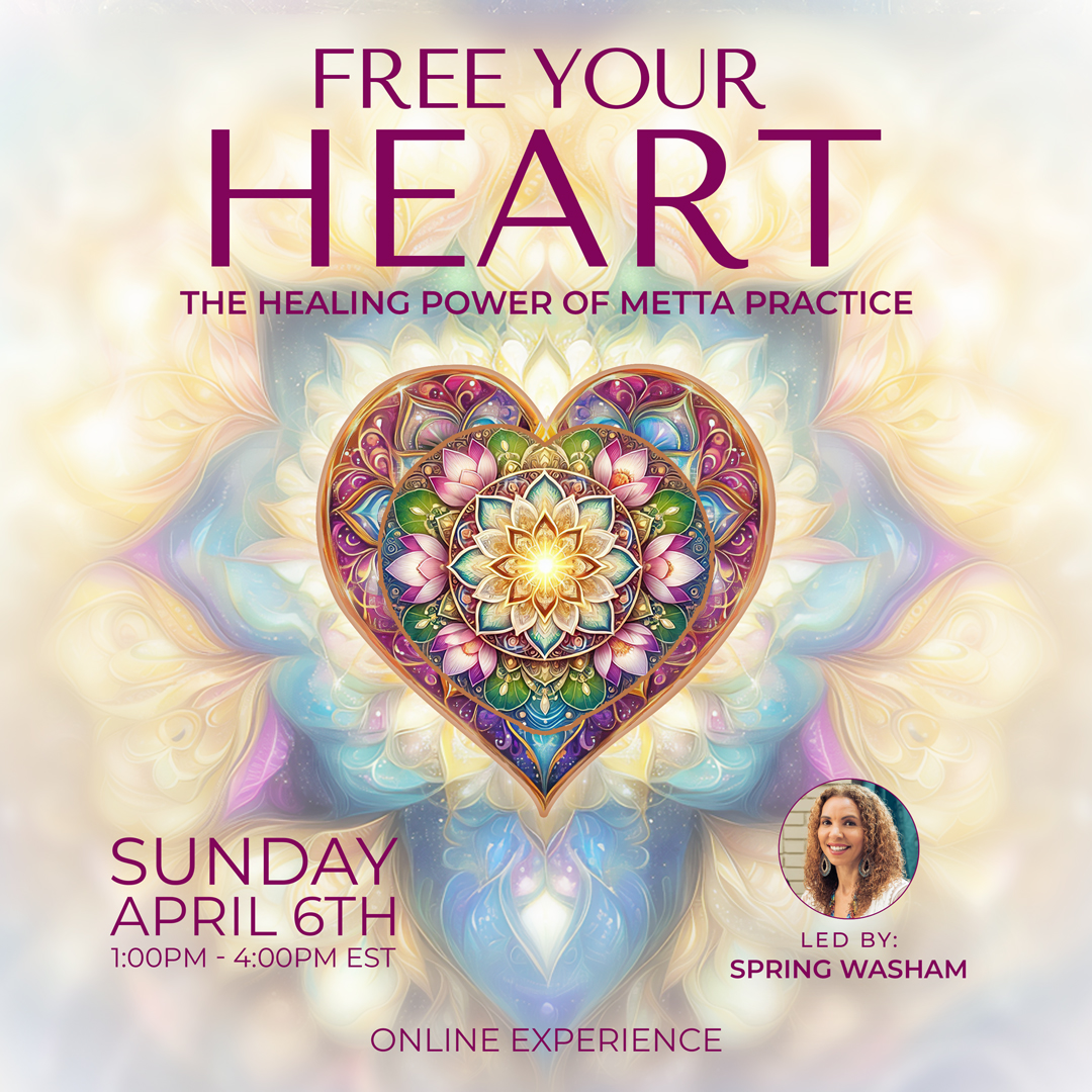 Free Your Heart: The Healing Power of Metta Practice