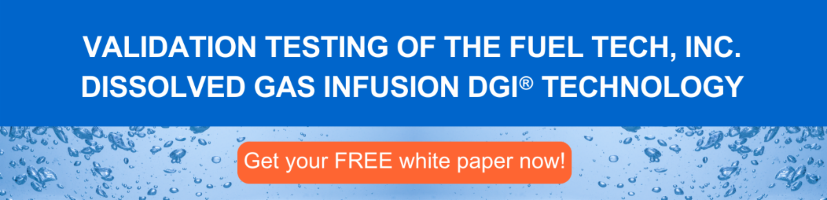 Validation of Fuel Tech DGI® Dissolved Gas Infusion Technology