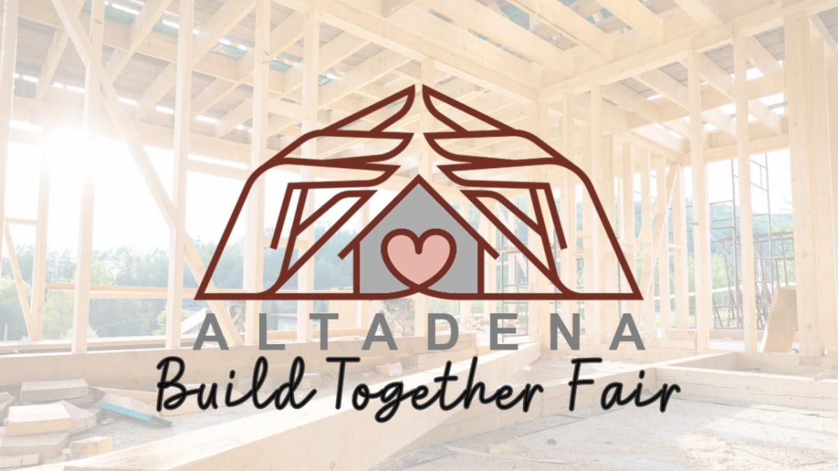 Altadena Build Together Fair | Orientation