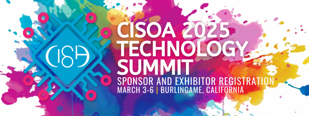 CISOA 2025 Technology Summit | Sponsor and Exhibitor Registration -- NOW OPEN