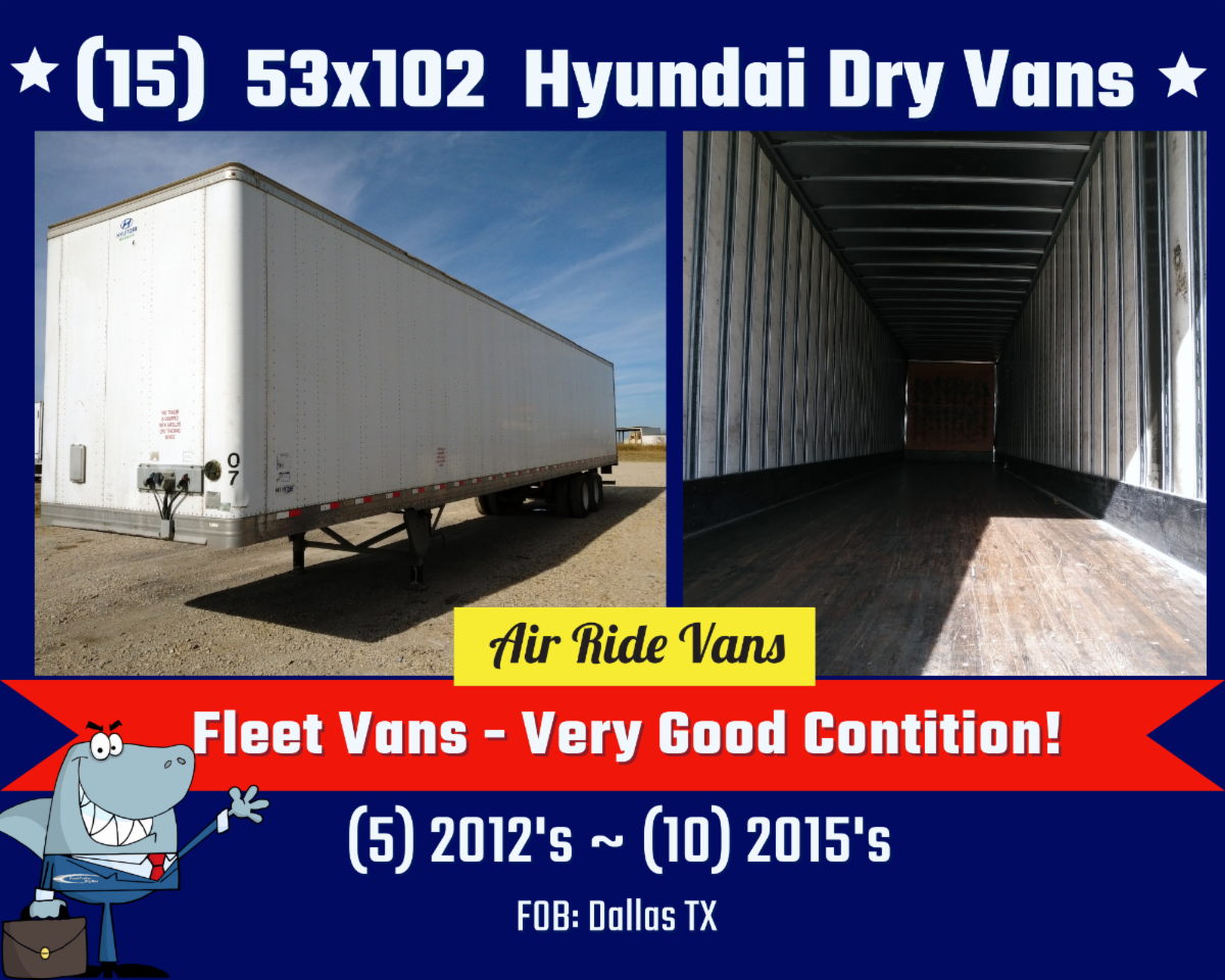 (15) 53x102 Hyundai's (5) 2012 ~(10) 2015 - Fleet Trailers - Same Specs