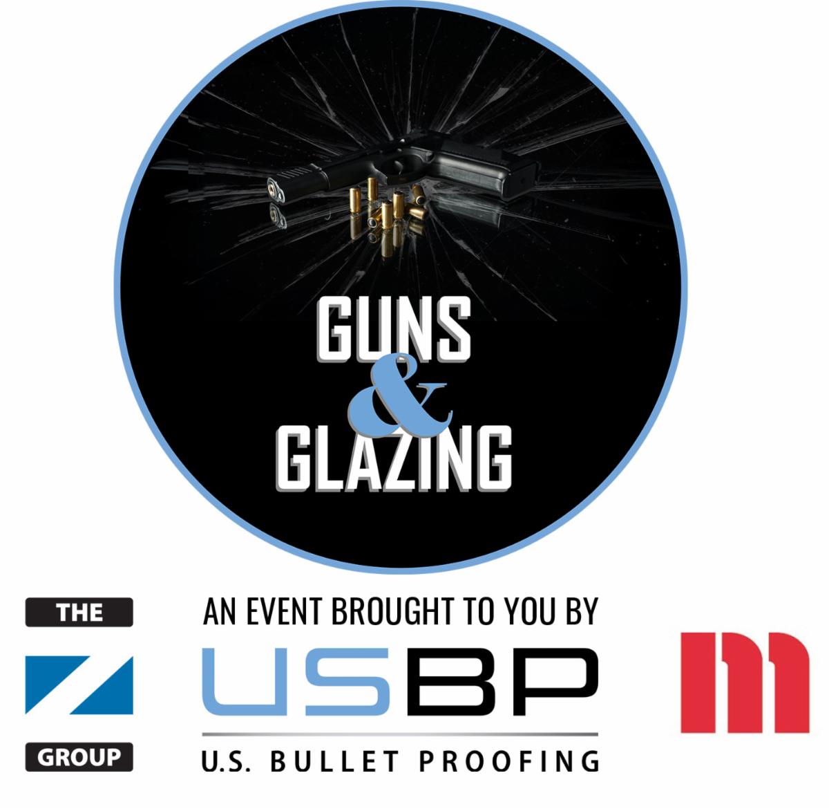 Guns & Glazing: A FREE U.S. Bullet Proofing Event