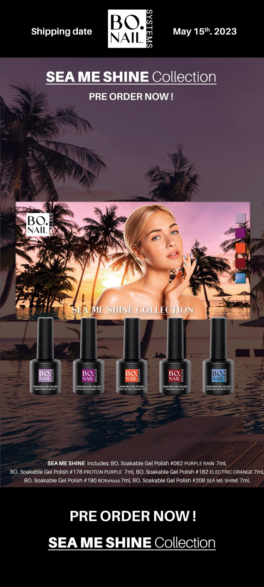 BO.Nail Systems: Pre order SEA ME SHINE collection