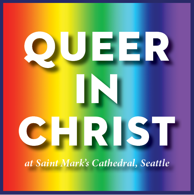 Saint Mark's Queer in Christ Ministry Pride Month Newsletter