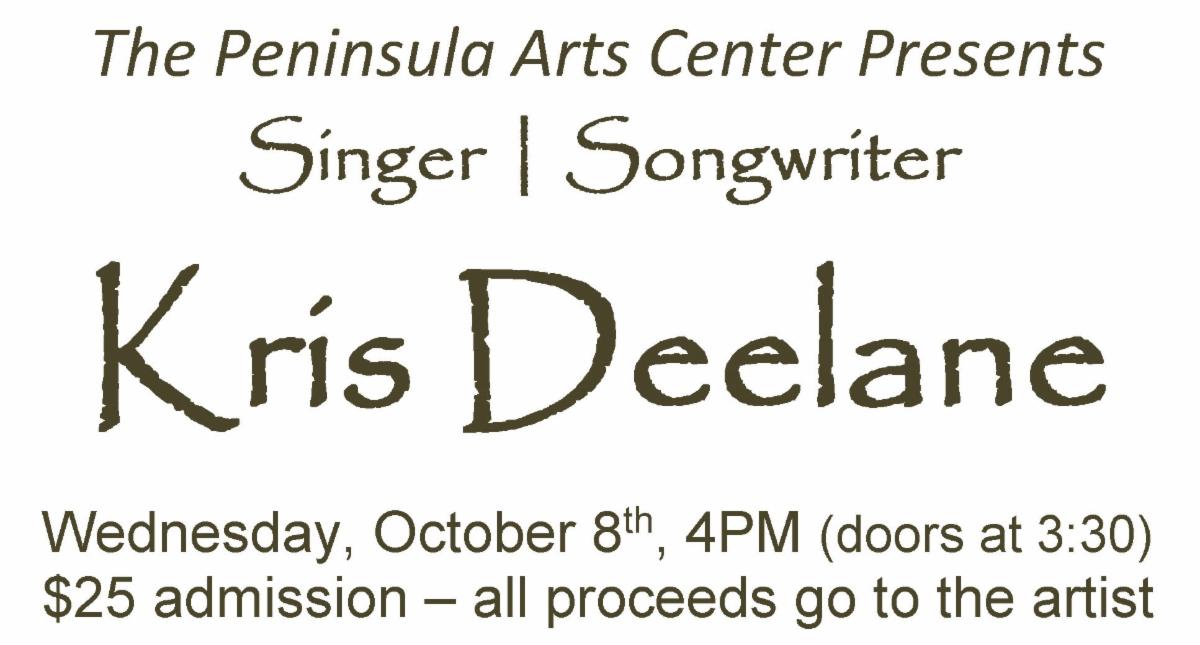 Kris Deelane returns to the Arts Center Wednesday, Aug. 31st - 4PM.