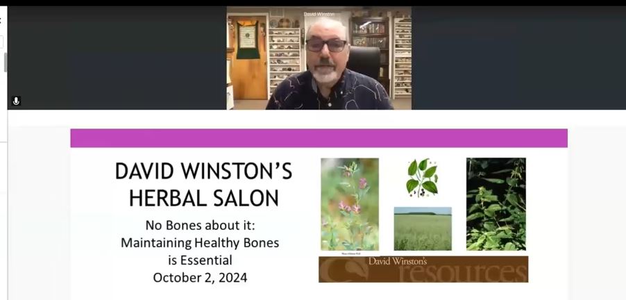 OCTOBER 2024 Recording of David Winston's Herbal Salon: NO BONES ABOUT ...